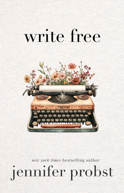 Write Free – Jennifer Probst